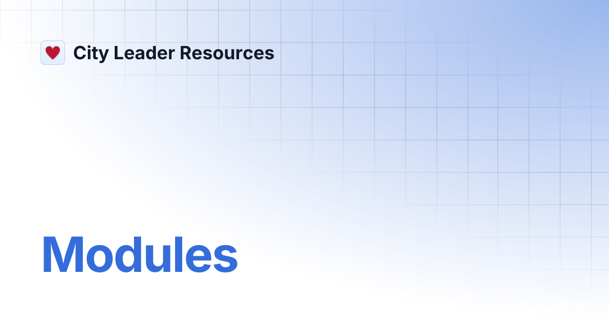 Modules | City Leader Resources
